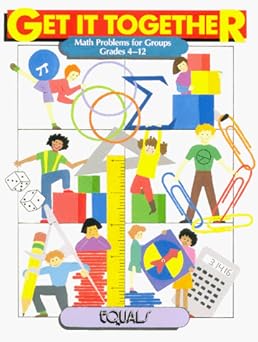 Amazon.com: Get It Together: Math Problems for Groups, Grades 4-12: ...