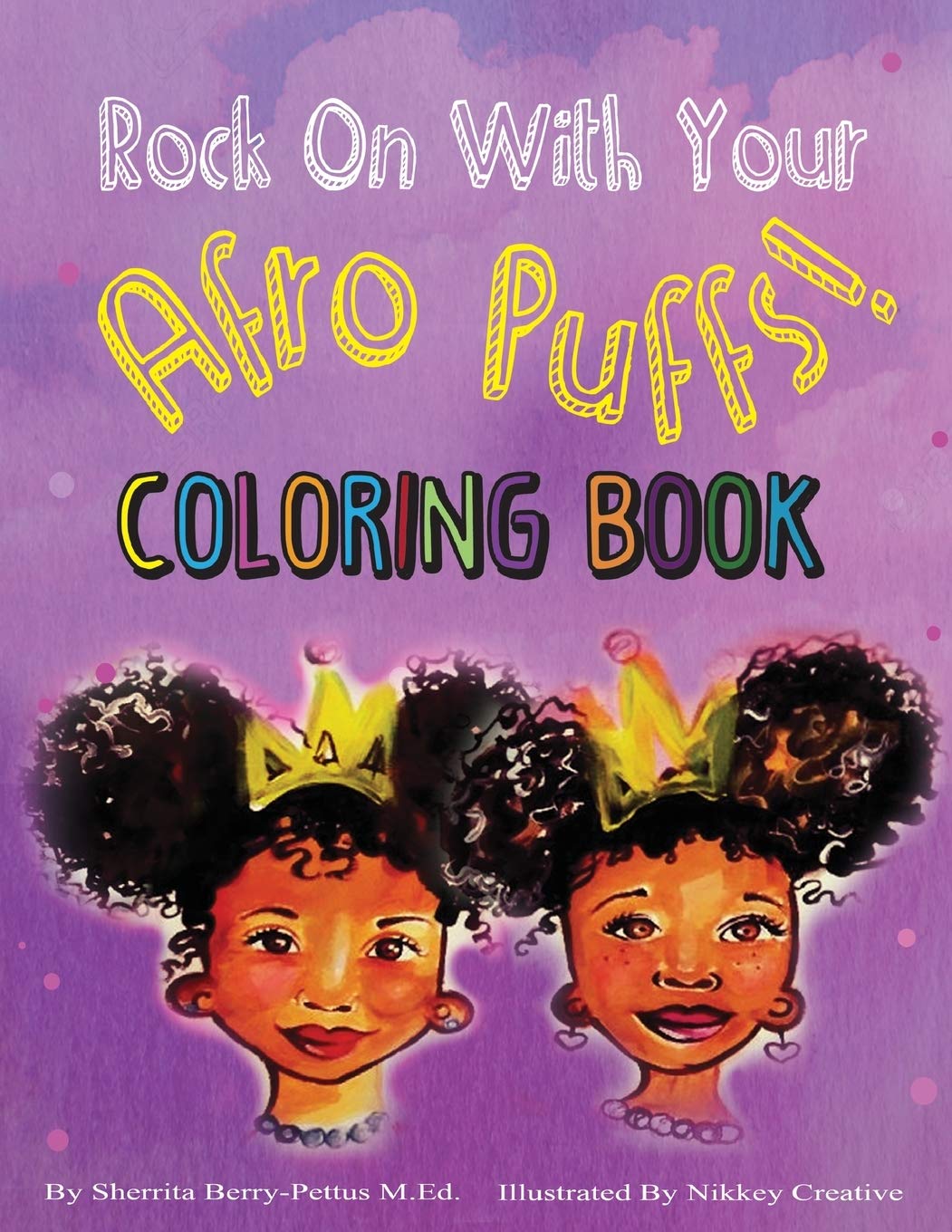 Rock On With Your Afro Puffs- Coloring Book: Berry-Pettus, Sherrita ...