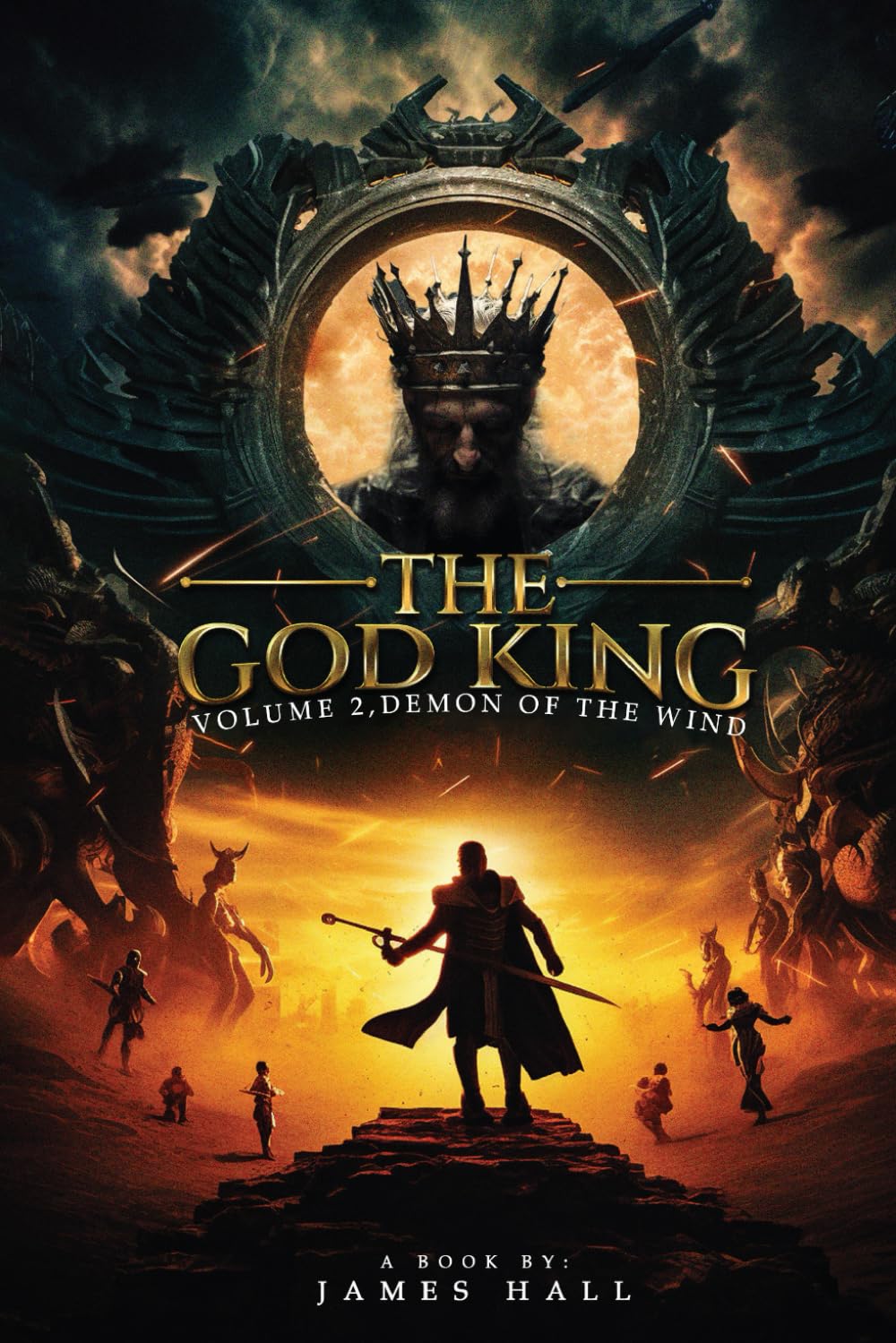 The God King: Volume 2, Demon of the Wind: Hall, James: 9798882529672 ...