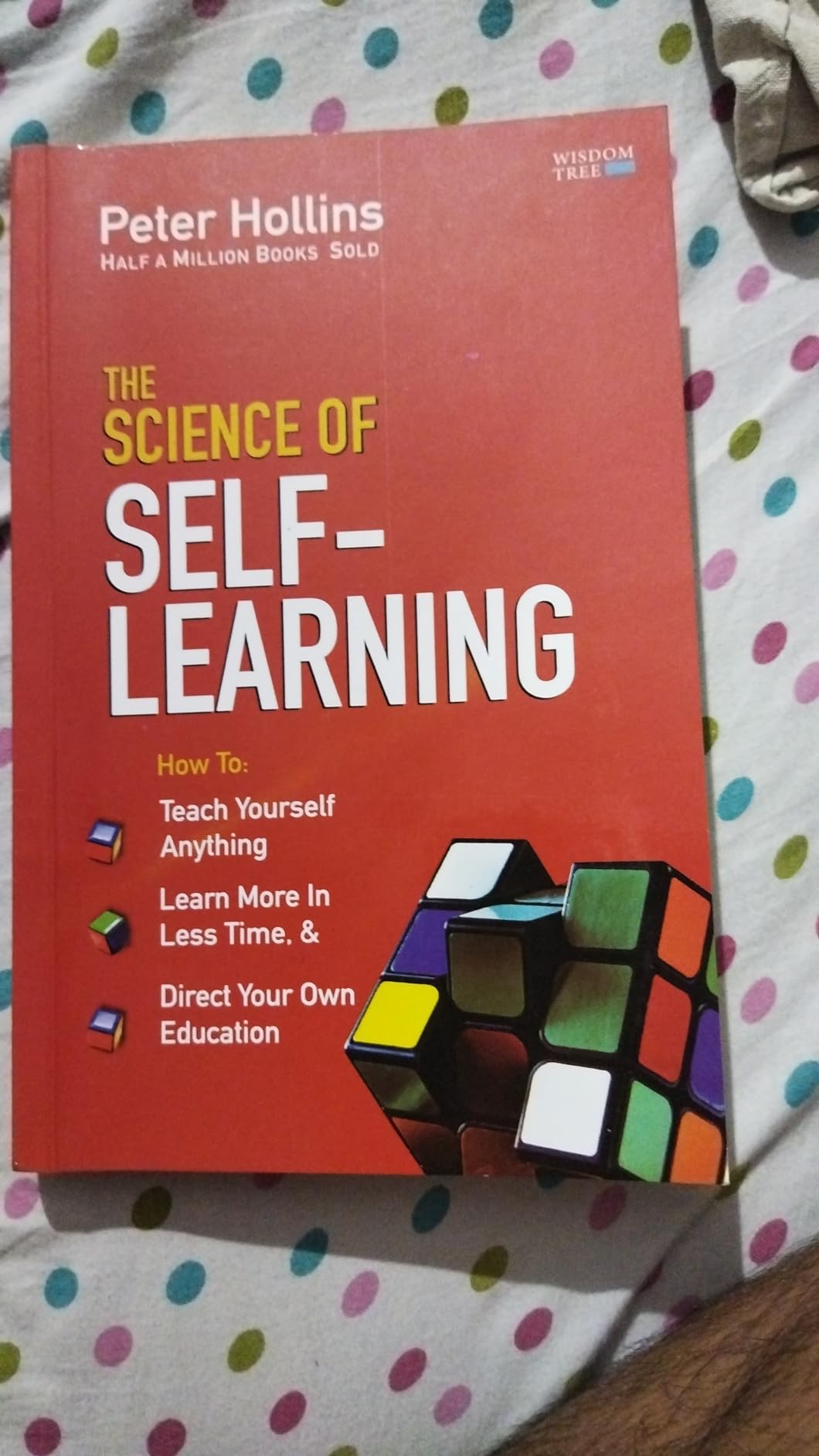 The Science of Self-Learning: How to Teach Yourself Anything, Learn ...
