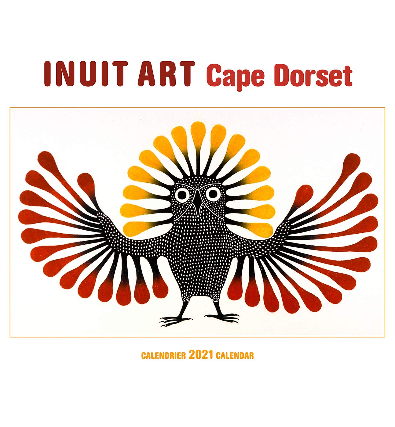 Inuit Art Calendrier 2021 Calendar: Cape Dorset (English and French ...