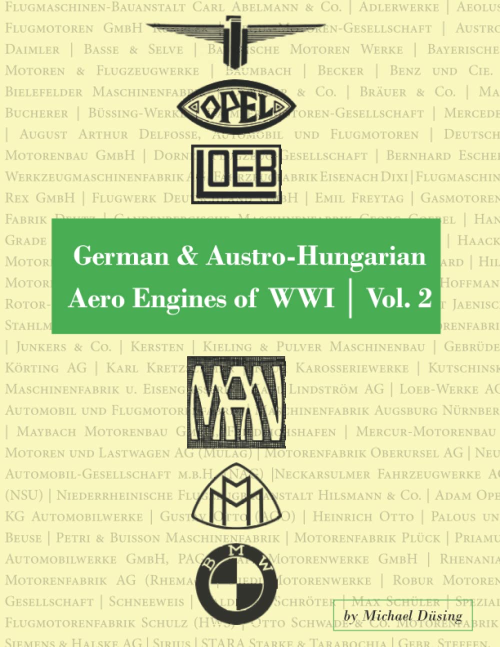German & Austro-Hungarian Aero Engines of WWI: Vol. 2: Düsing, Michael ...