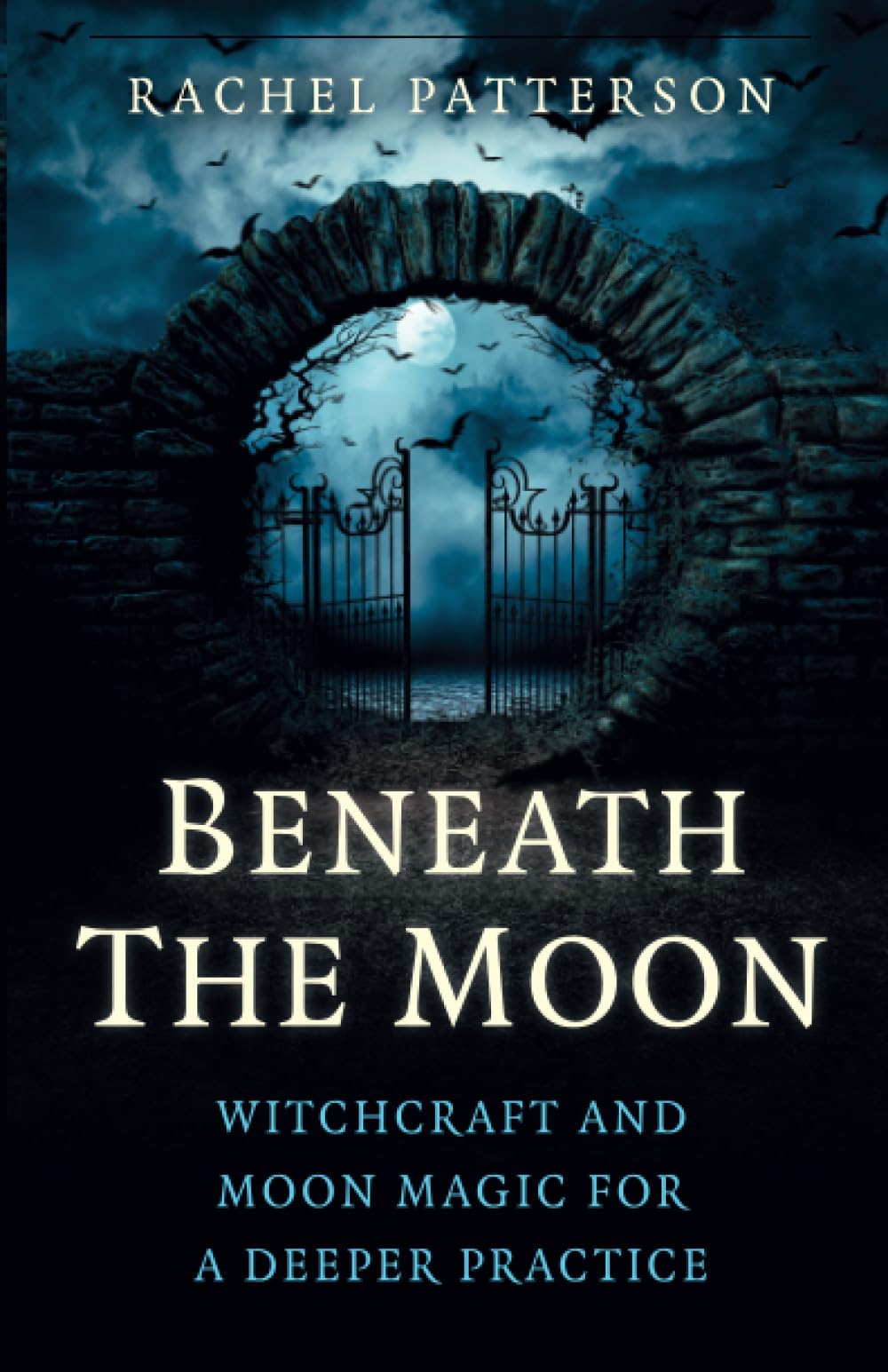 Beneath the Moon: Patterson, Rachel: 9781785355790: Amazon.com: Books
