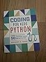 Coding for Kids: Python: Learn to Code with 50 Awesome Games and ...