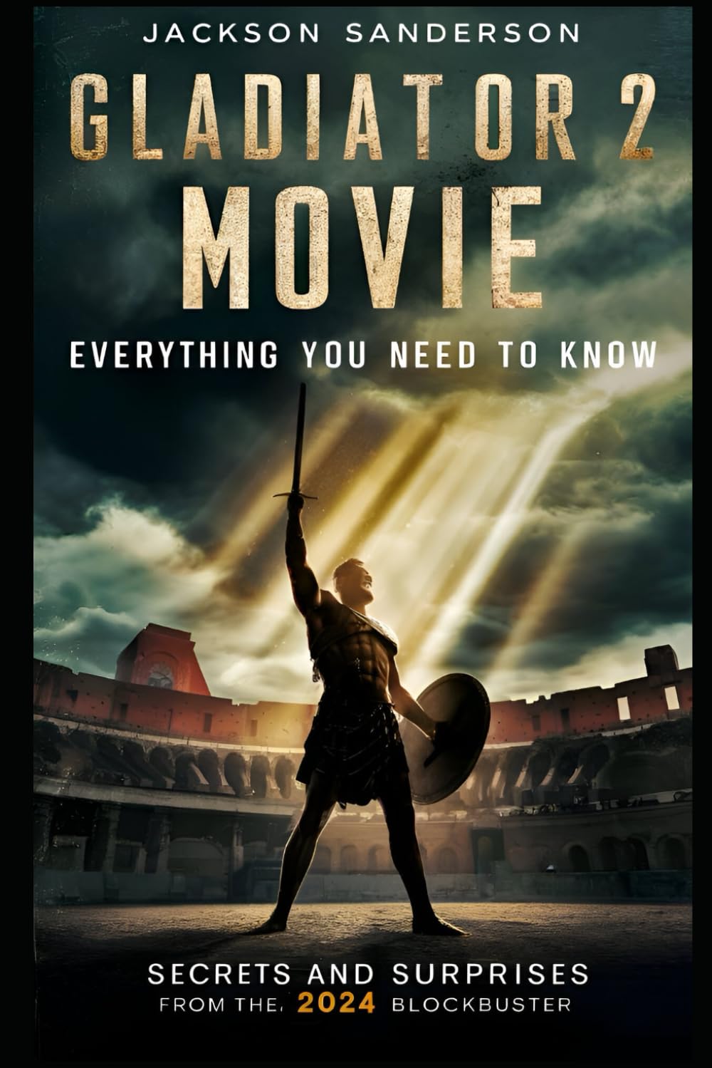 Gladiator 2 Movie Everything You Need to Know: Secrets and Surprises ...