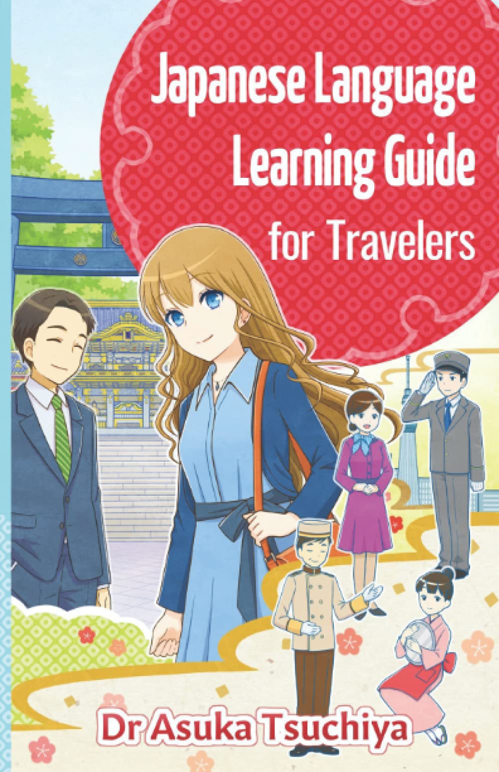 Japanese Language Learning Guide for Travelers: Easy way to learn ...