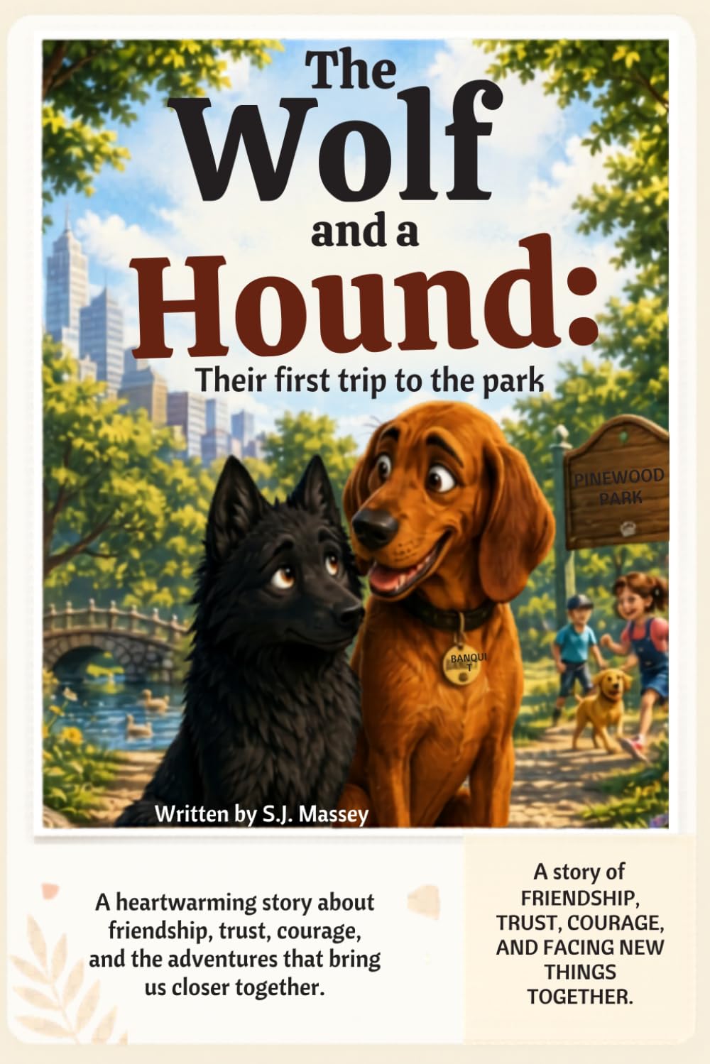 The wolf and a Hound: Their first trip to the park: Massey, S.J ...