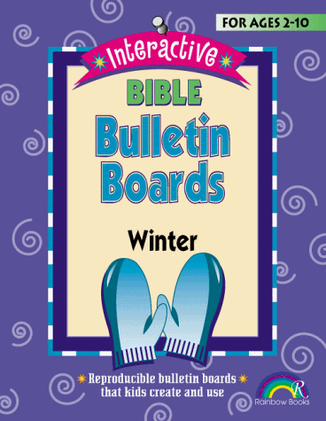 INTERACTIVE BIBLE BULLETIN BOARDS-WINTER: Julio, Susan, Schooler, Cindy ...