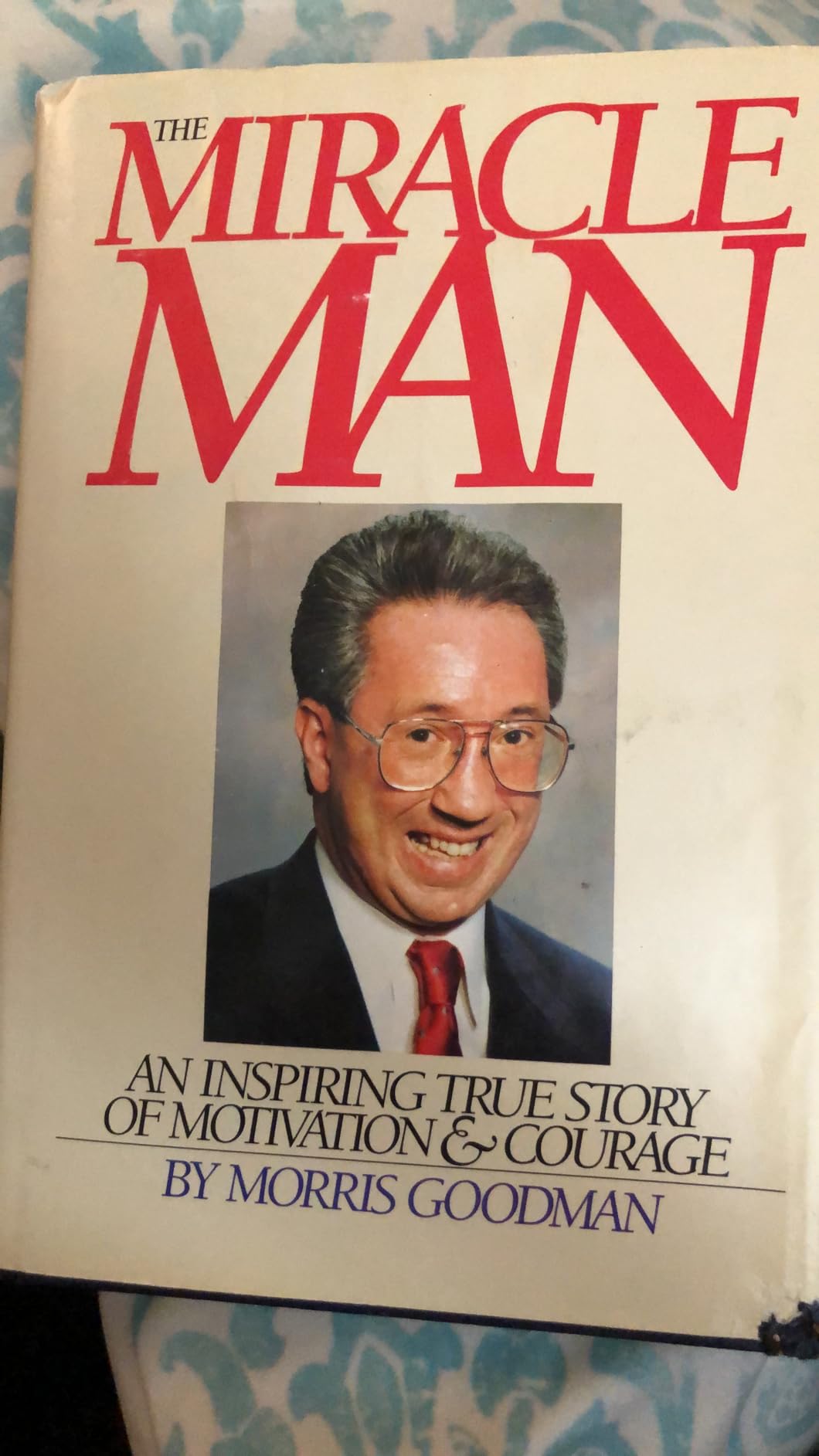 The Miracle Man: An Inspiring True Story of Motivation & Courage ...