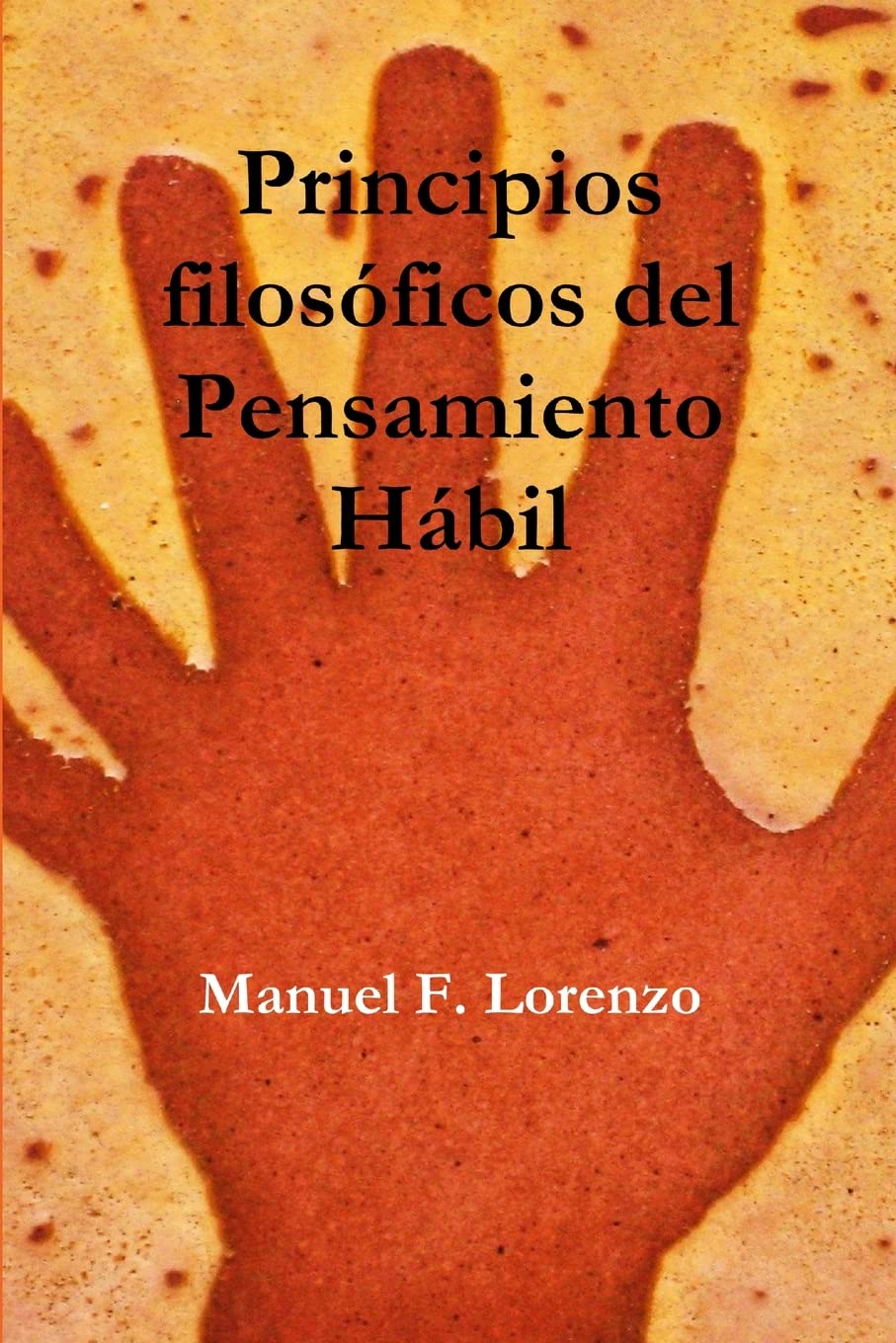 Principios filosóficos del Pensamiento Hábil (Spanish Edition ...