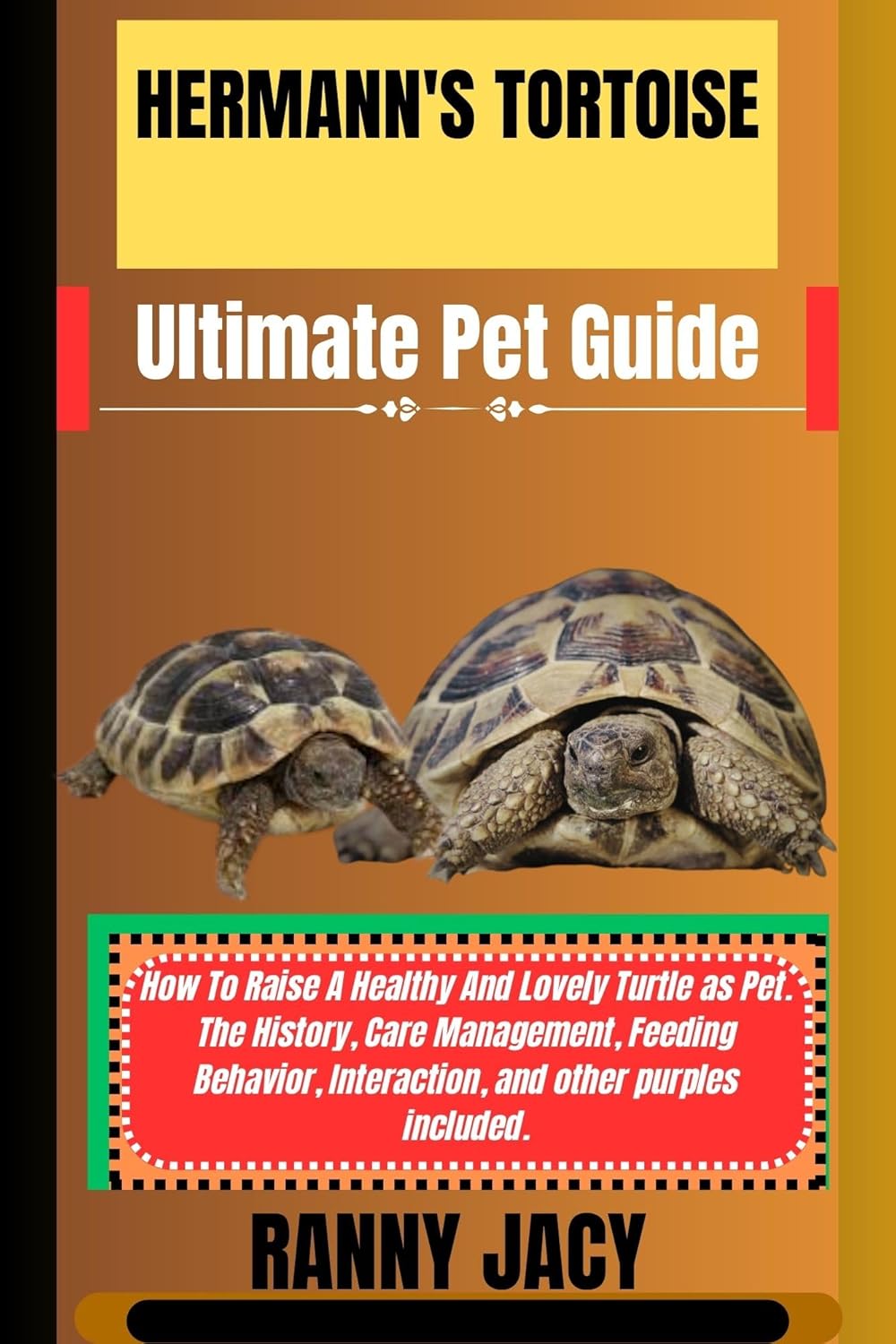 HERMANN'S TORTOISE Ultimate Pet Guide : How To Raise A Healthy And ...