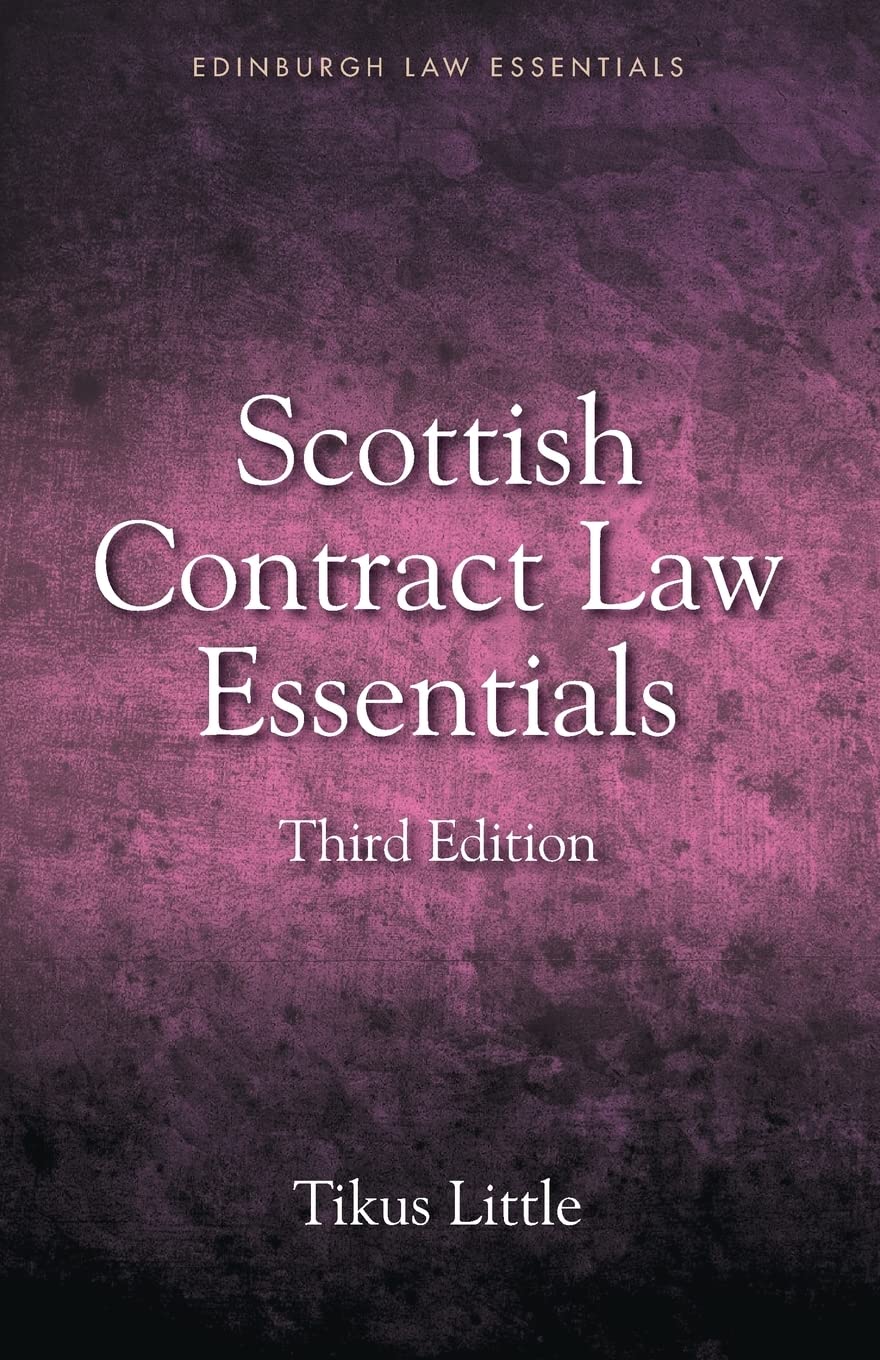 Scottish Contract Law Essentials (Edinburgh Law Essentials): Your Guide ...