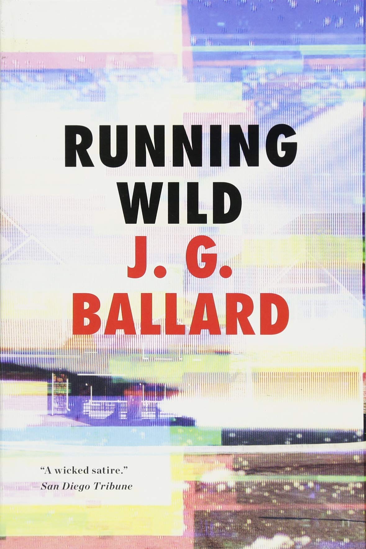 Running Wild: Ballard, J. G.: 9781631493478: Amazon.com: Books