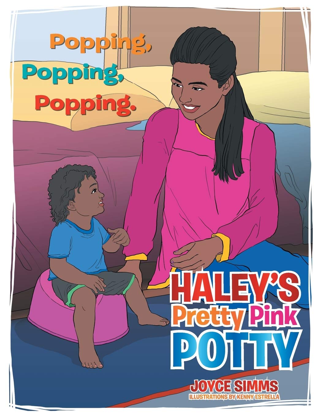 Haley's Pretty Pink Potty: Popping, Popping, Popping.: Simms, Joyce ...