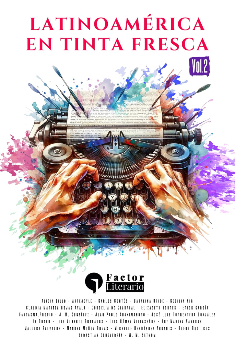 Latinoamérica en tinta fresca Vol.2 (Spanish Edition): Literario ...