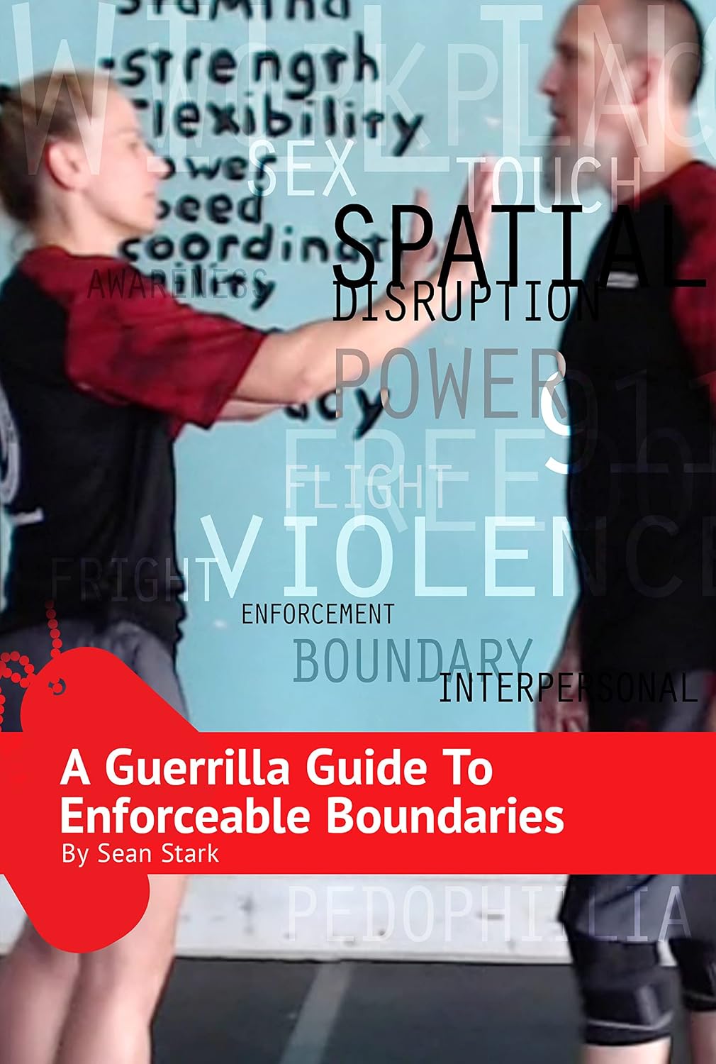 A Guerrilla Guide To Enforceable Boundaries: Boundaries for Everyday ...
