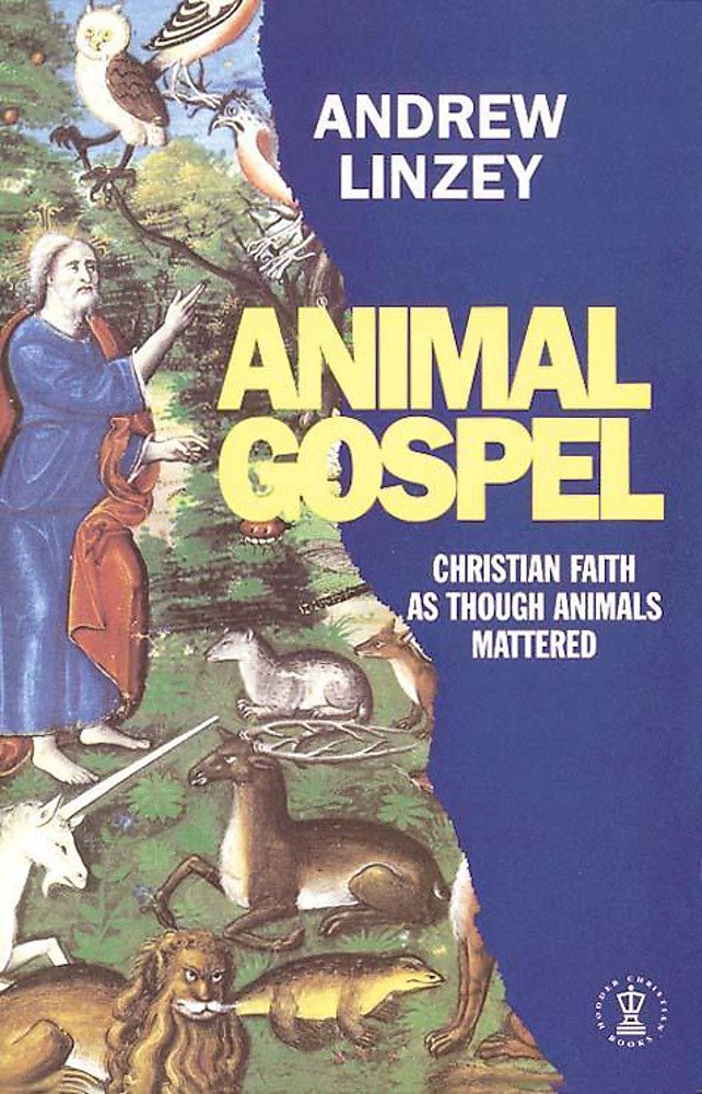 Amazon | Animal Gospel: The Christian Defense of Animals | Linzey ...