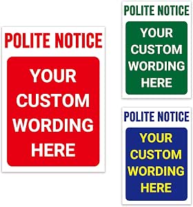 POLITE NOTICE Sign – Custom Printed Message, Portrait Layout, Multiple ...