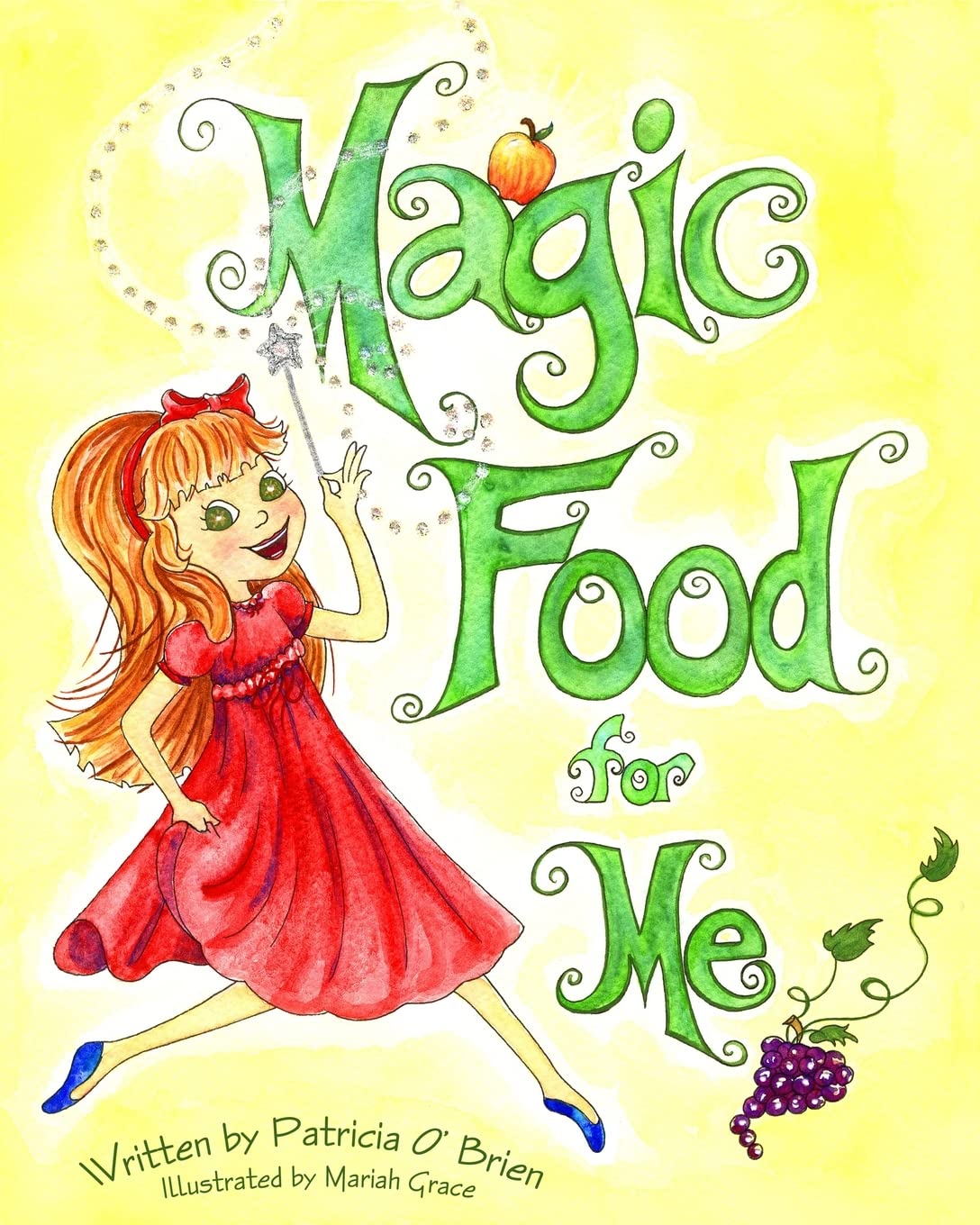 Amazon.com: Magic Food for Me: 9781468032604: O'Brien, Patricia, Grace ...