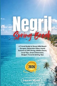 Negril Spring Break 2026: A Travel Guide to Seven Mile Beach Escapes ...