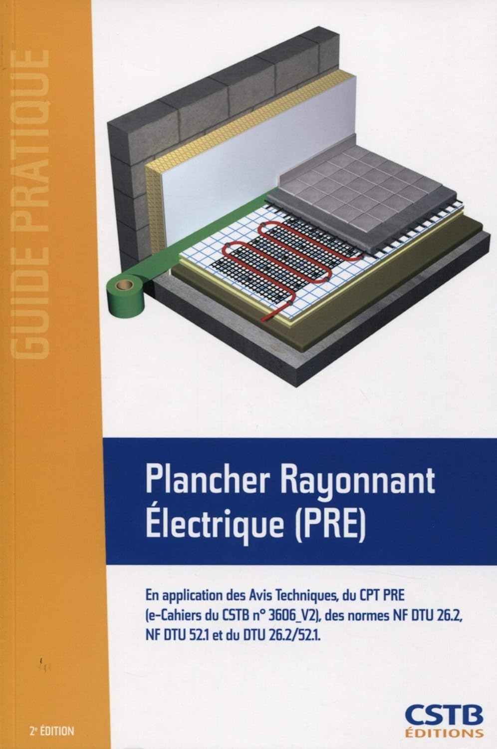 Amazon.fr - Plancher Rayonnant Electrique (PRE). En application des Avis Techniques, du CPT PRE ...