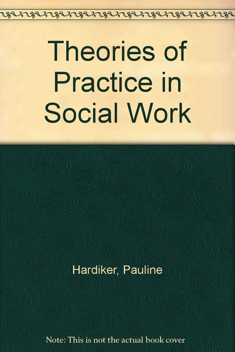 Theories of Practice in Social Work: Amazon.co.uk: Hardiker, Paul ...