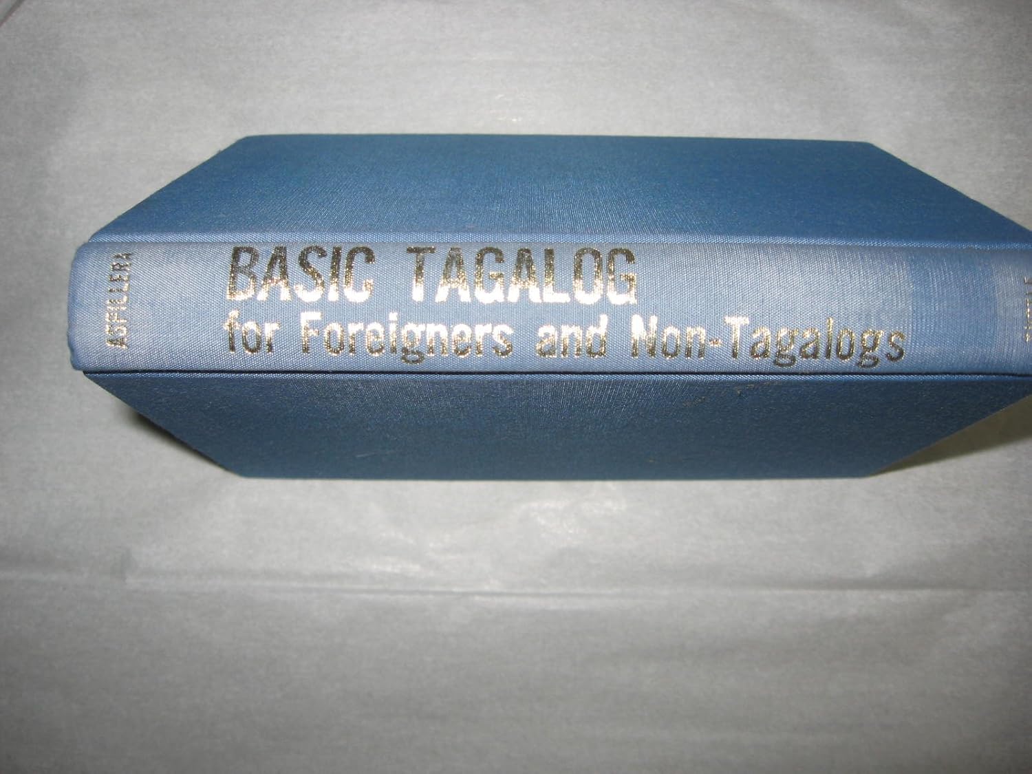 Basic Tagalog for Foreigners: Aspillera, Paraluman: 9780804800587 ...
