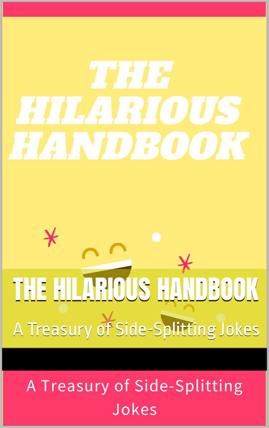 Amazon.com: The Hilarious Handbook: A Treasury of Side-Splitting Jokes ...