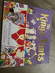 The King's Pants: A children’s picture book to celebrate King Charles ...