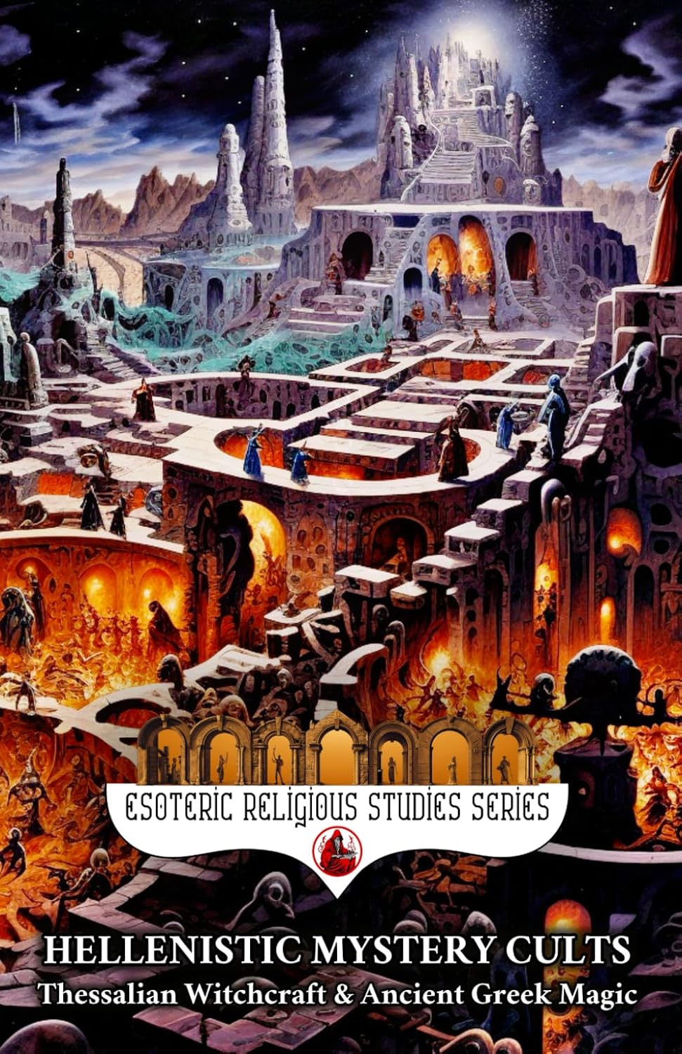 Hellenistic Mystery Cults: Thessalian Witchcraft & Ancient Greek Magic ...