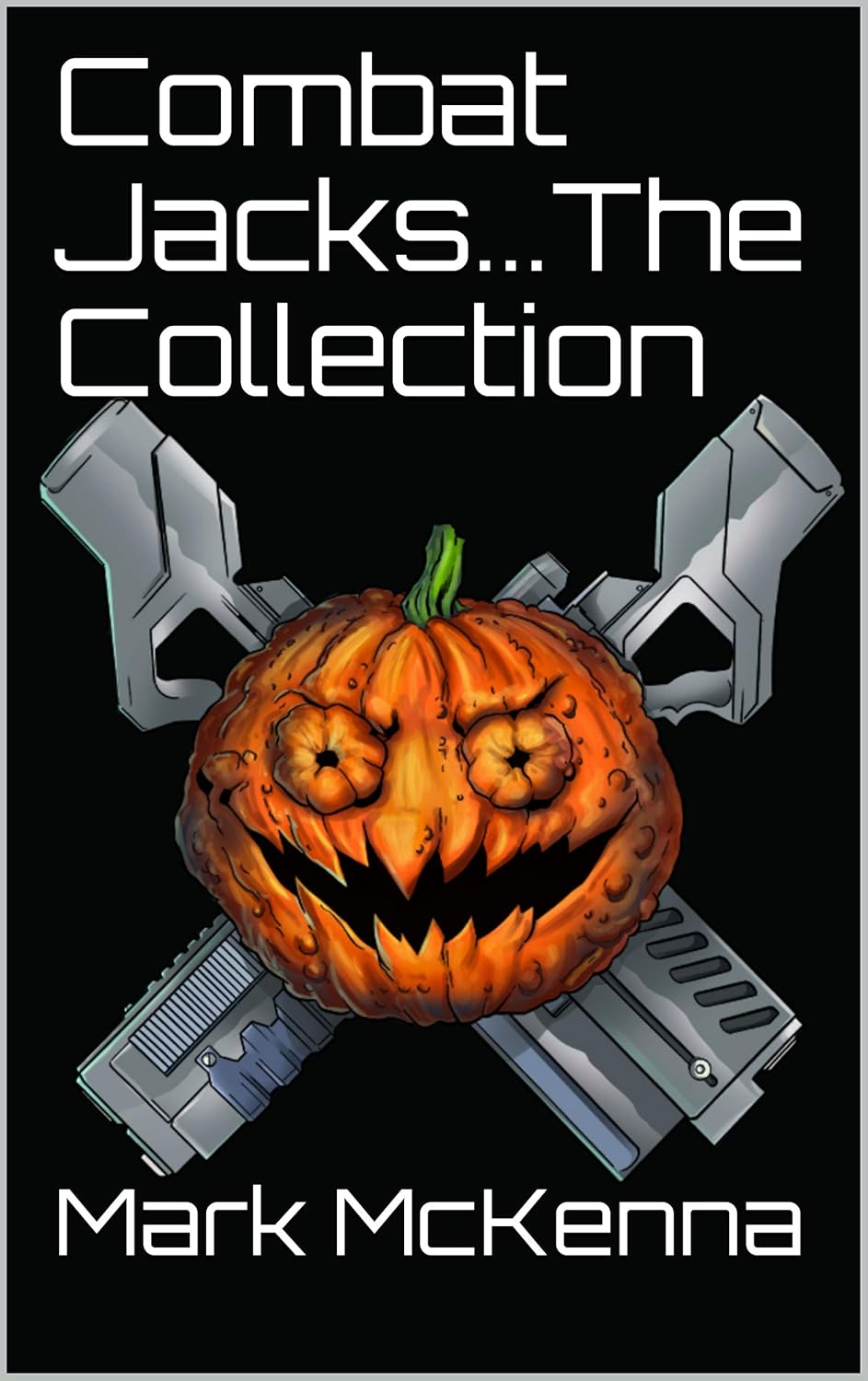 Amazon.com: Combat Jacks...The Collection eBook : McKenna, Mark ...