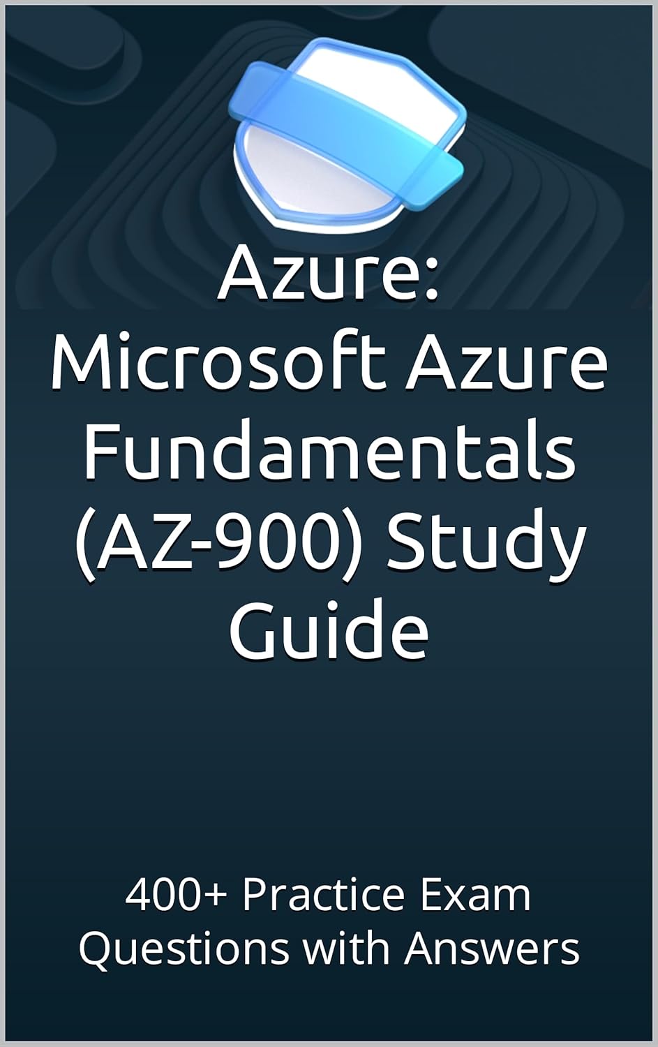 Amazon.com: Azure: Microsoft Azure Fundamentals (AZ-900) Study Guide ...