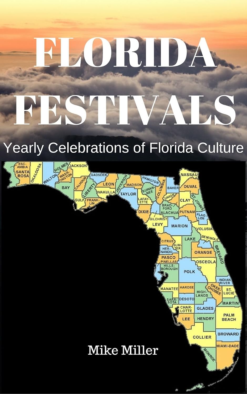 Amazon.com: Florida Festivals: Yearly Celebrations of Florida Culture ...