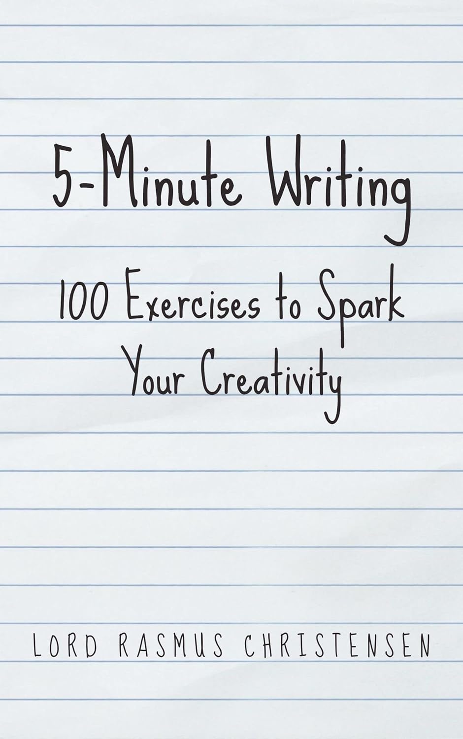 Amazon.com: The Five-Minute Writer: 100 Exercises to Spark Your ...