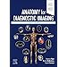 Anatomy for Diagnostic Imaging: 9780702029714: Medicine & Health ...