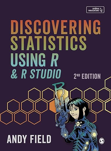 Discovering Statistics Using R and RStudio : Field, Andy: Amazon.co.uk ...