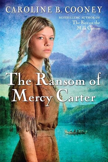 Amazon.com: The Ransom of Mercy Carter: 9780385740463: Cooney, Caroline ...