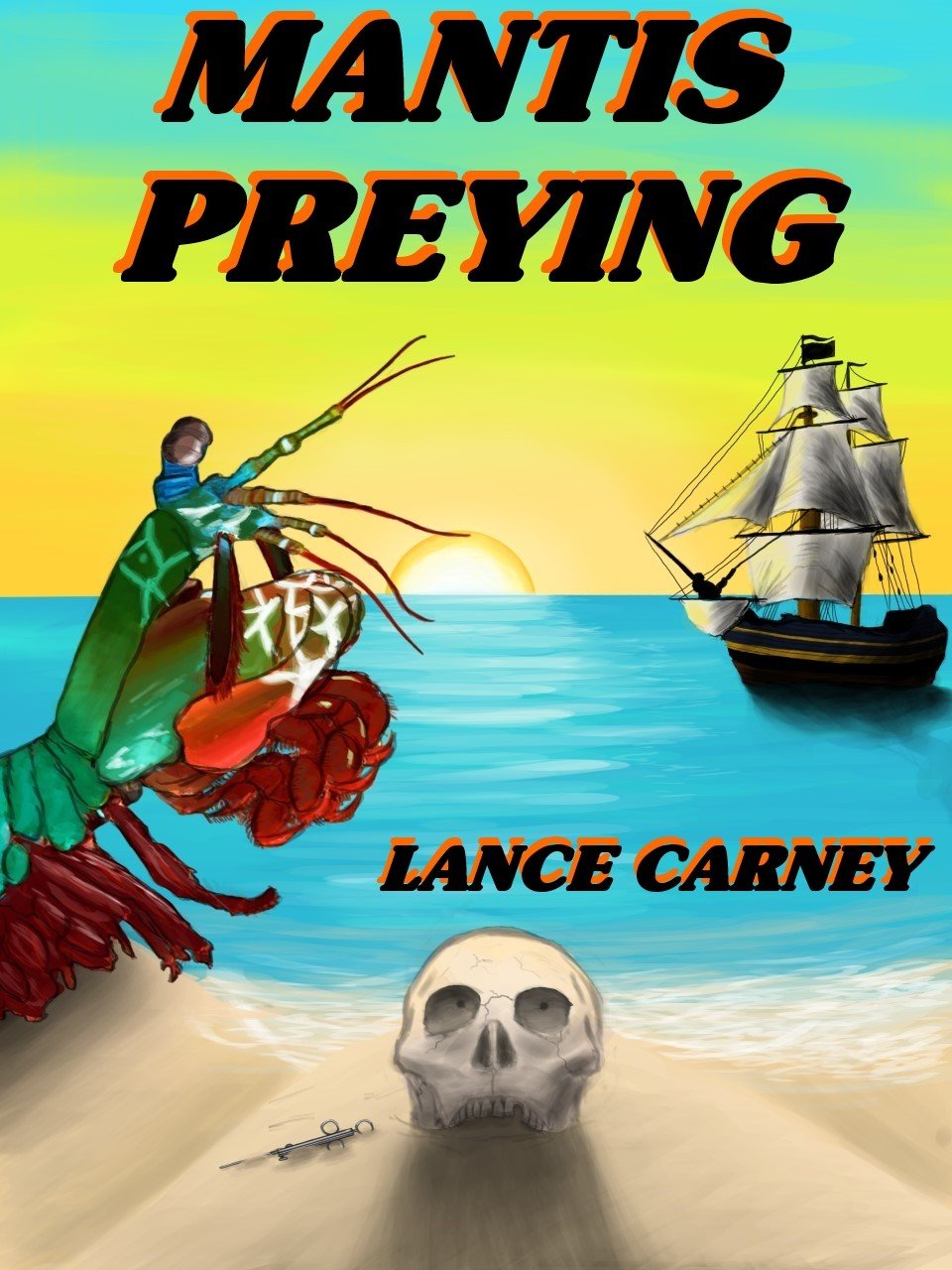 Mantis Preying: A Daniel O'Dwyer Oak Island Adventure (Oak Island ...