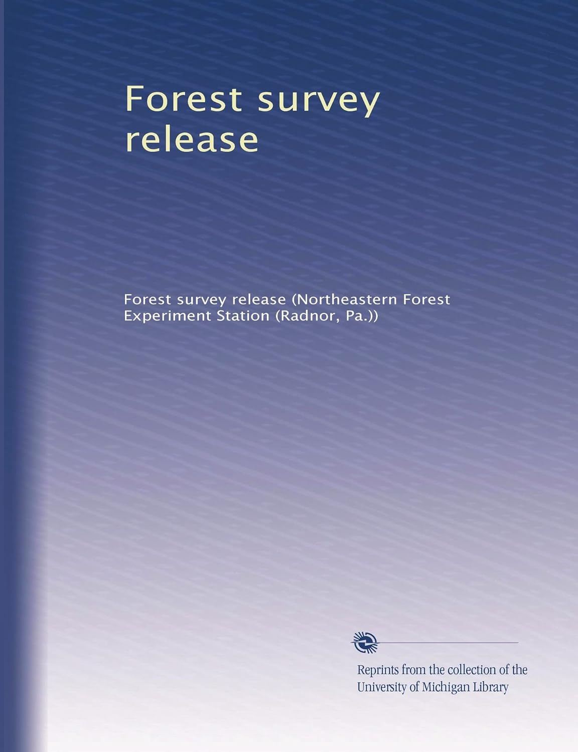 Amazon.com: Forest survey release: Forest survey release (Northeastern ...