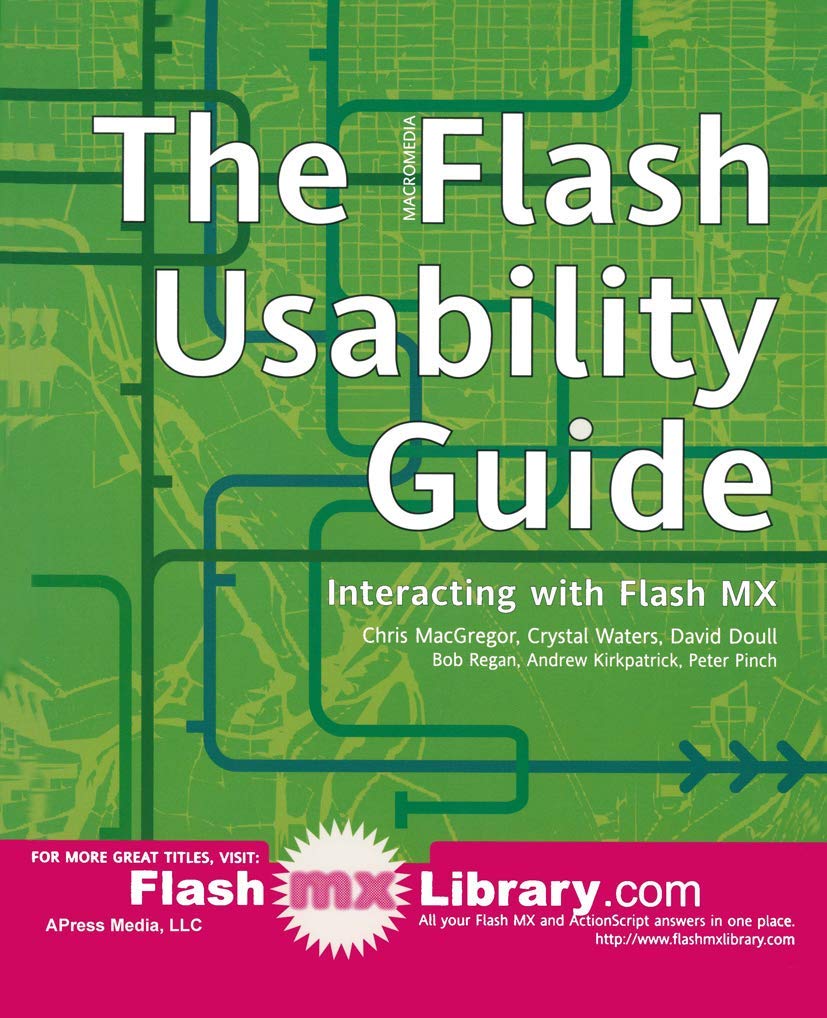 The Flash Usability Guide: Interacting with Flash MX: Kirkpatrick, Andrew, Doull, David, Waters ...
