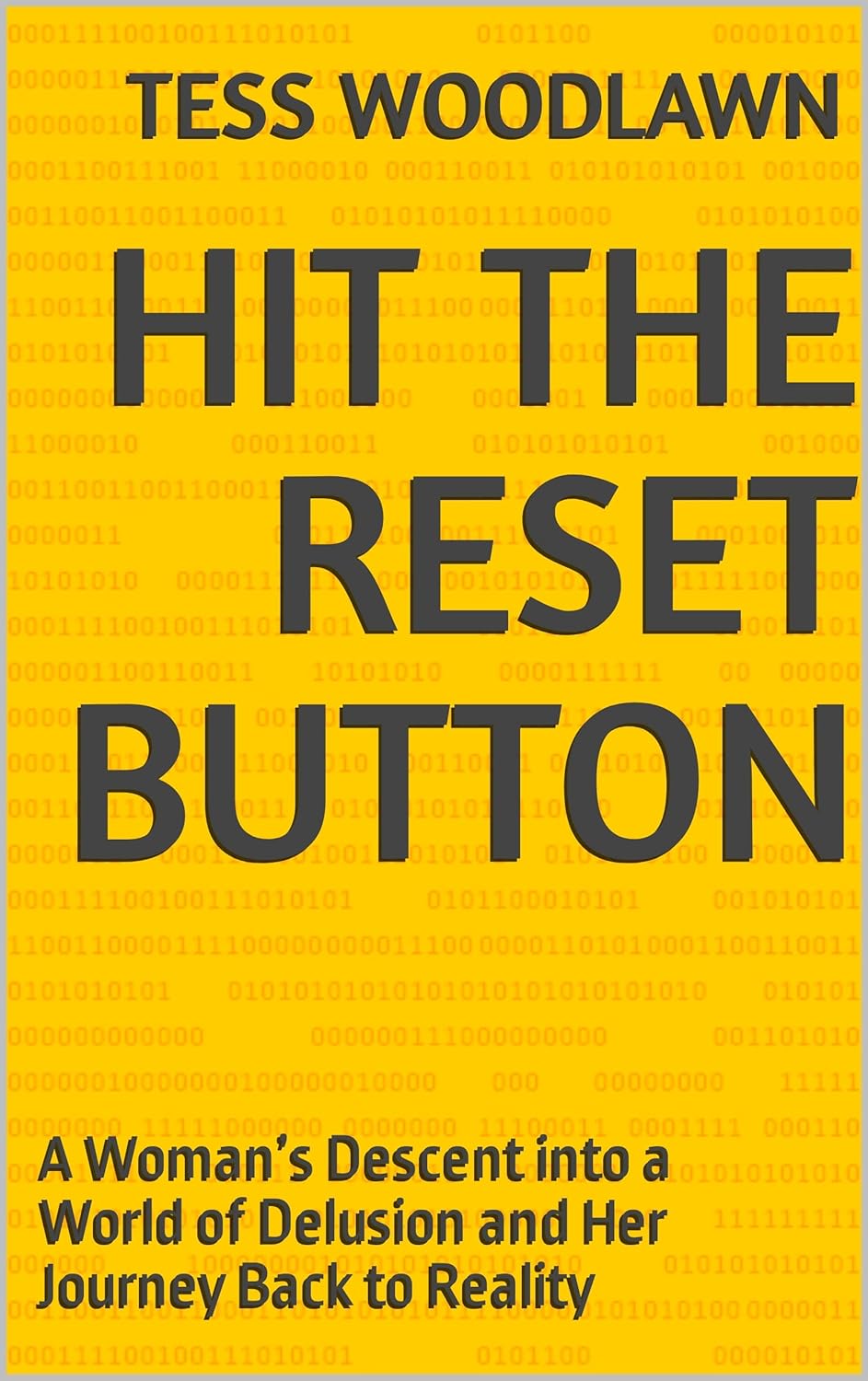 Amazon.com: Hit the Reset Button: A Woman’s Descent into a World of ...