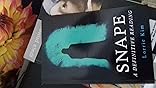 Amazon.com: Snape: A Definitive Reading: 9781940699134: Kim, Lorrie: Books