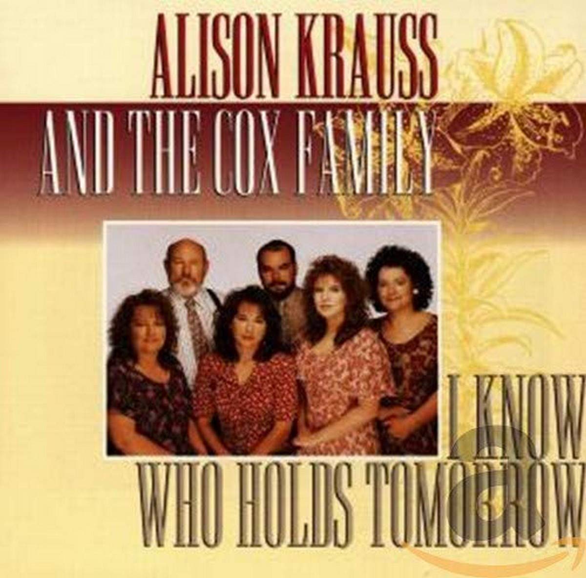 I Know Who Holds Tomorrow w/Cox Family