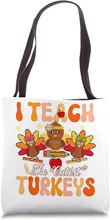 Amazon.com: I Teach The Cutest Turkeys Teacher Thanksgiving Fall Season ...