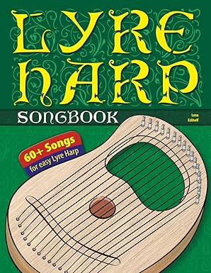Lyre Harp Songbook: 60+ Songs for easy Lyre Harp : Eckhoff, Lena ...