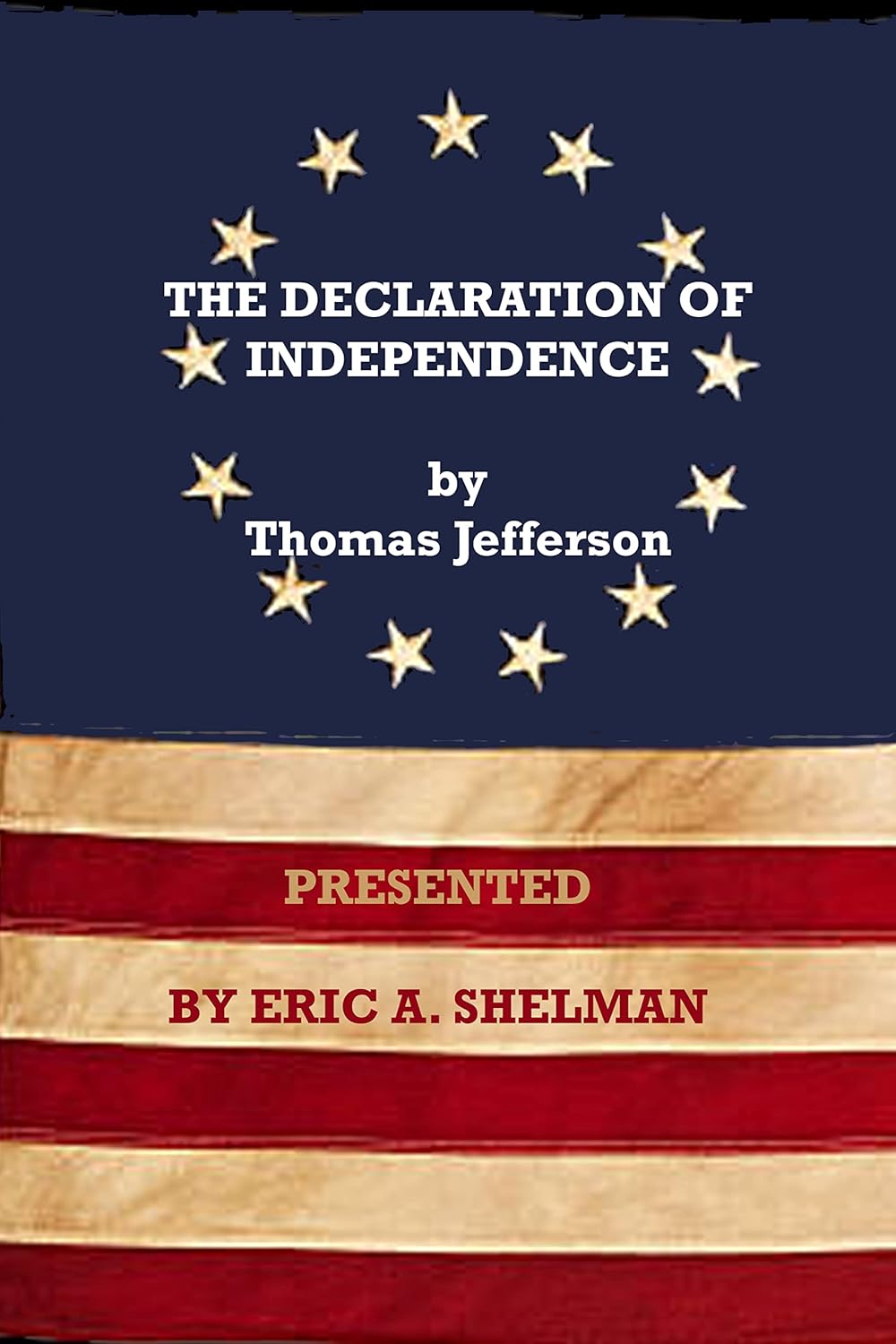 Amazon.com: The Declaration of Independence: Written by Thomas ...