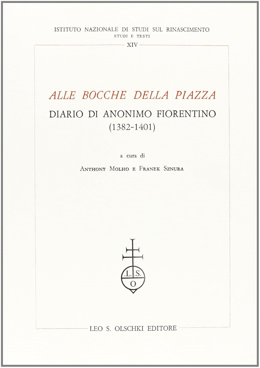 Amazon.com: ALLE BOCCHE DELLA PIAZZA: 9788822234087: anthony-molho ...