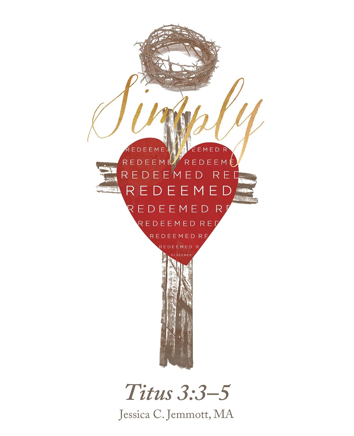 Simply Redeemed: Titus 3:3–5 - Kindle edition by Jemmott, Jessica C ...