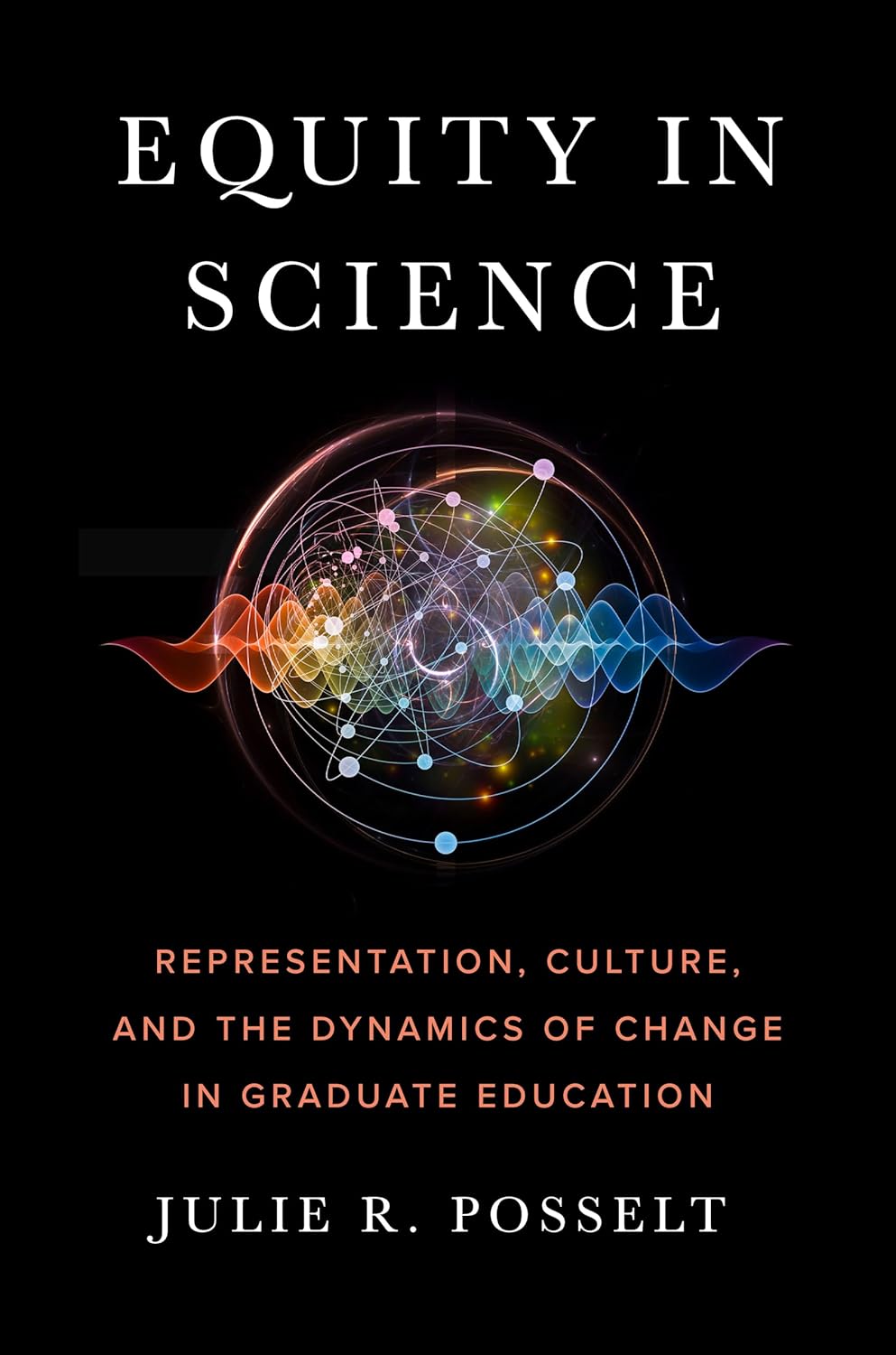 Equity in Science: Representation, Culture, and the Dynamics of Change ...