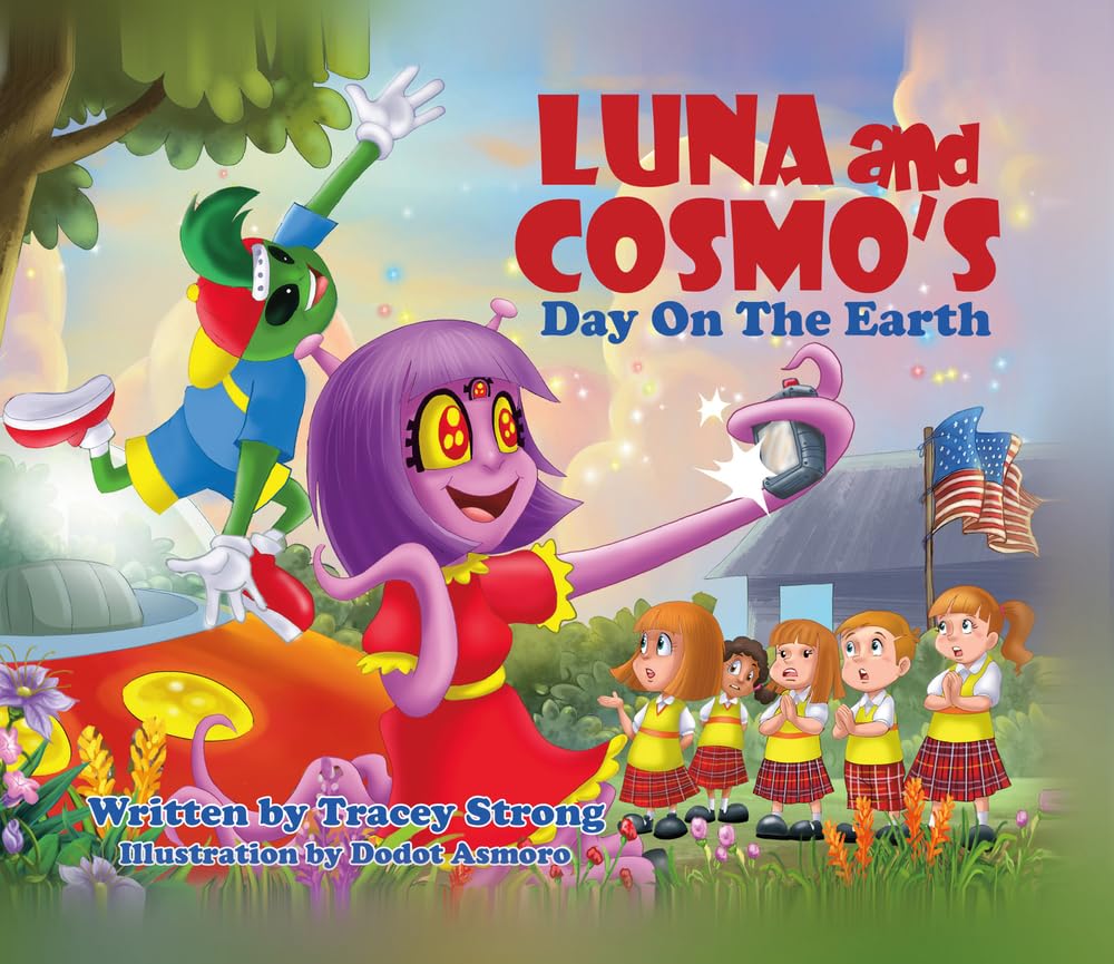Luna and Cosmo's Day On the Earth (1): Strong, Tracey, Asmoro, Dodot ...